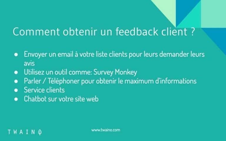 Pourquoi et comment collecter les feedbacks de vos clients ? | Twaino