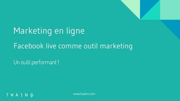 Pourquoi et Comment Utiliser Facebook Live ? (Le Guide Complet) - Twaino
