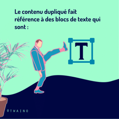 Définition de Duplicate content ou contenu dupliqué - Twaino