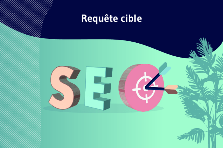 Définition Requête Cible - Twaino