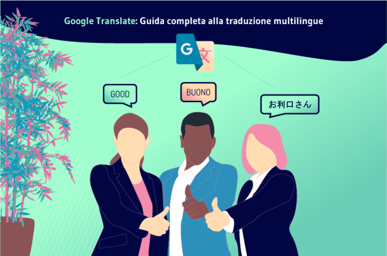 Google Translate: Guida completa alla traduzione multilingue (2026 ...