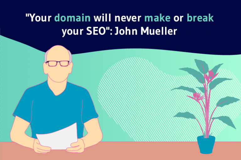 John Mueller: Your domain will never make or break your SEO - Twaino